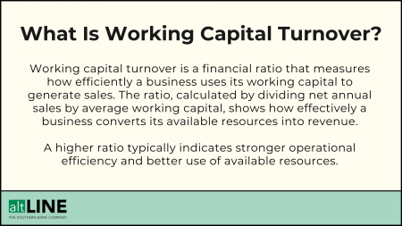How to Find Your Working Capital Turnover (with Formula) | altLINE
